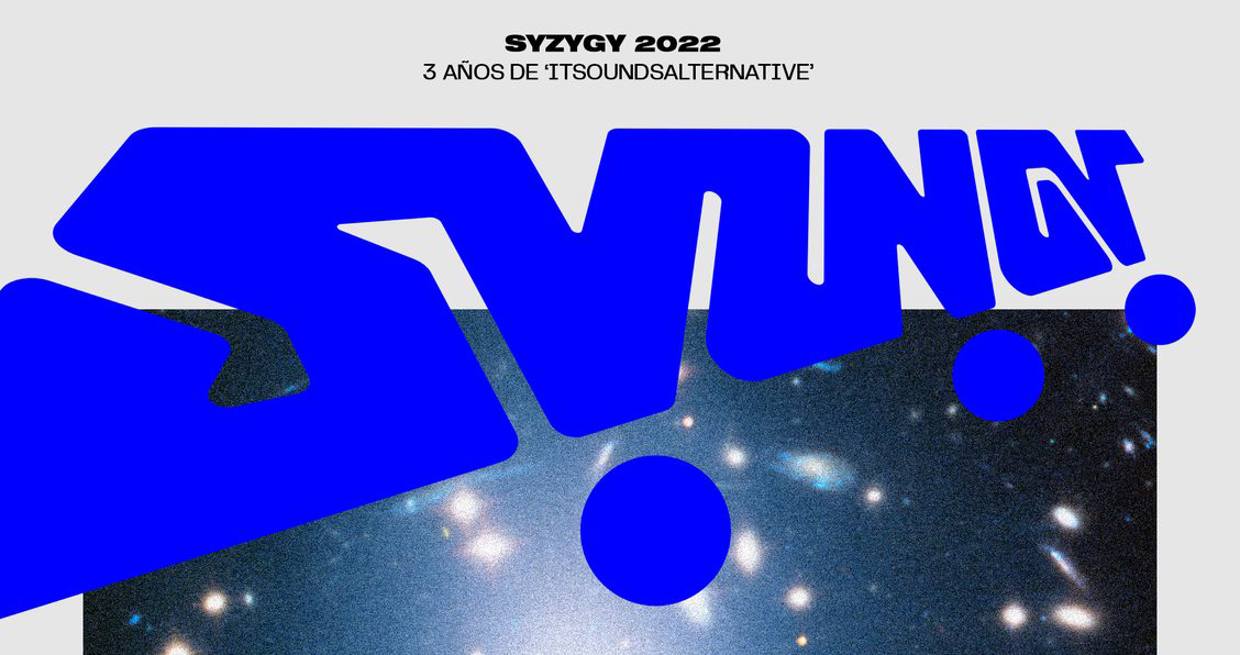 SYZYGY: It Sounds Alternative celebra sus 3 años con un evento de ...
